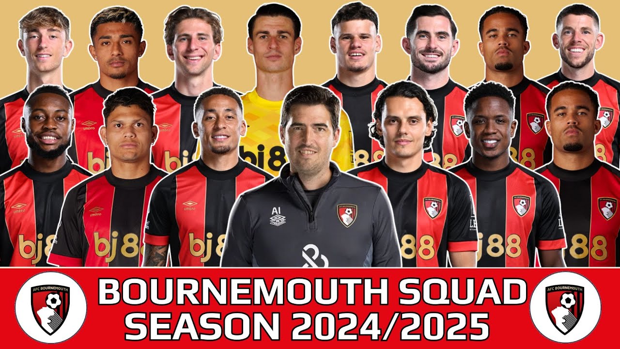 AFC BOURNEMOUTH SQUAD SEASON 2024/2025 | Potential Lineup # ...