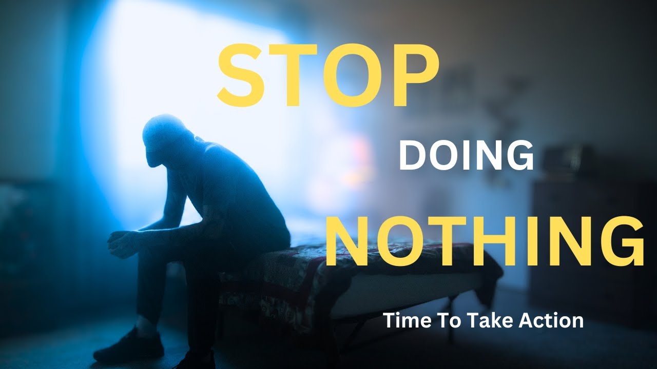 *NEW 2023* STOP DOING NOTHING Its time to start making your life better ...