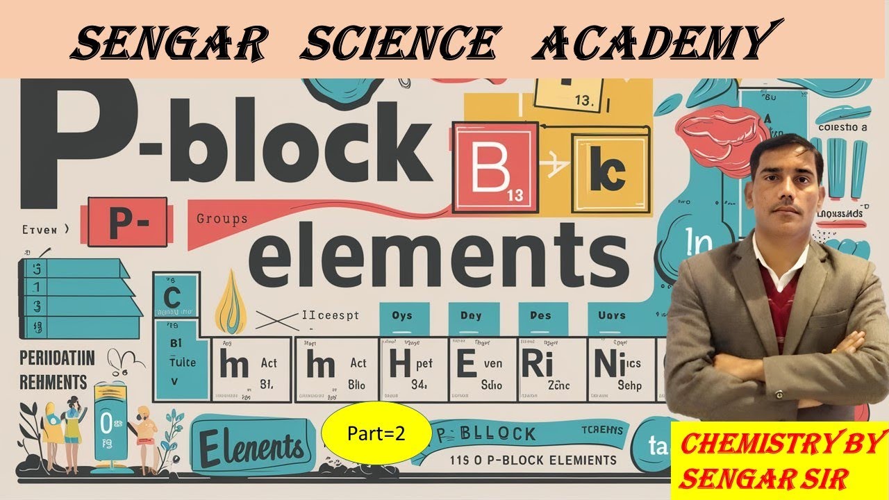 P block periodic table [part =2] Basic lecture class 11 &12 - YouTube