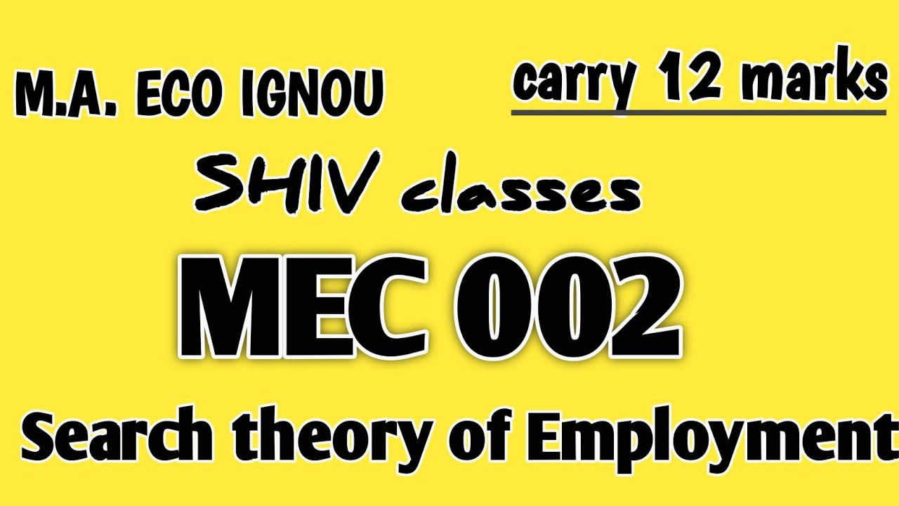 MEC 002||Search theory of Employment ||M.A. ECONOMICS IGNOU ||SHIV ...