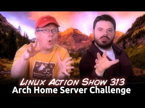 Arch Home Server Challenge | Linux Action Show 313 - YouTube