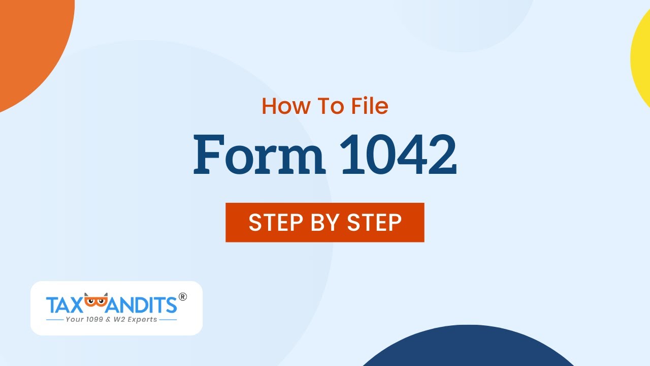 How To File Form 1042 Online With TaxBandits - YouTube