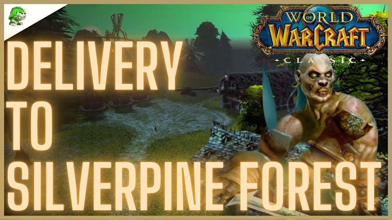 WoW Classic Delivery to Silverpine Forest - YouTube