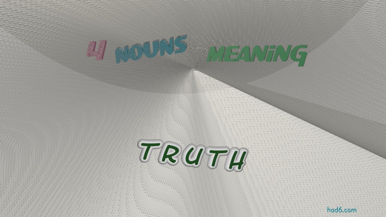 truth - 4 nouns which mean truth (sentence examples) - YouTube