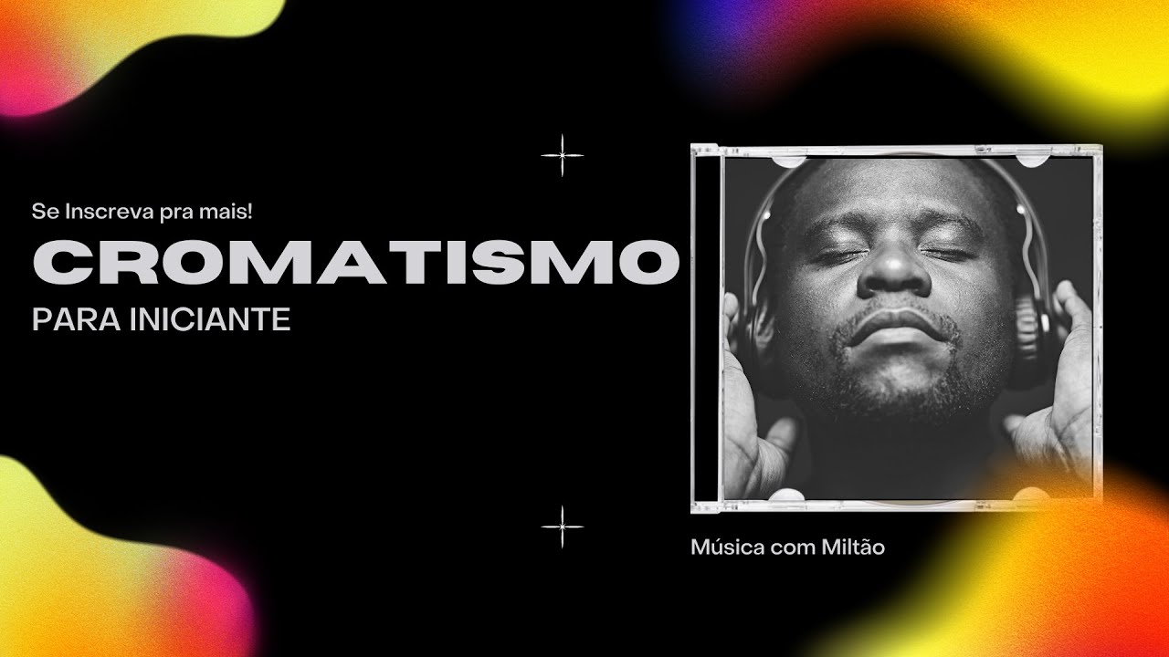 Dica para iniciante (Cromatismo) - YouTube