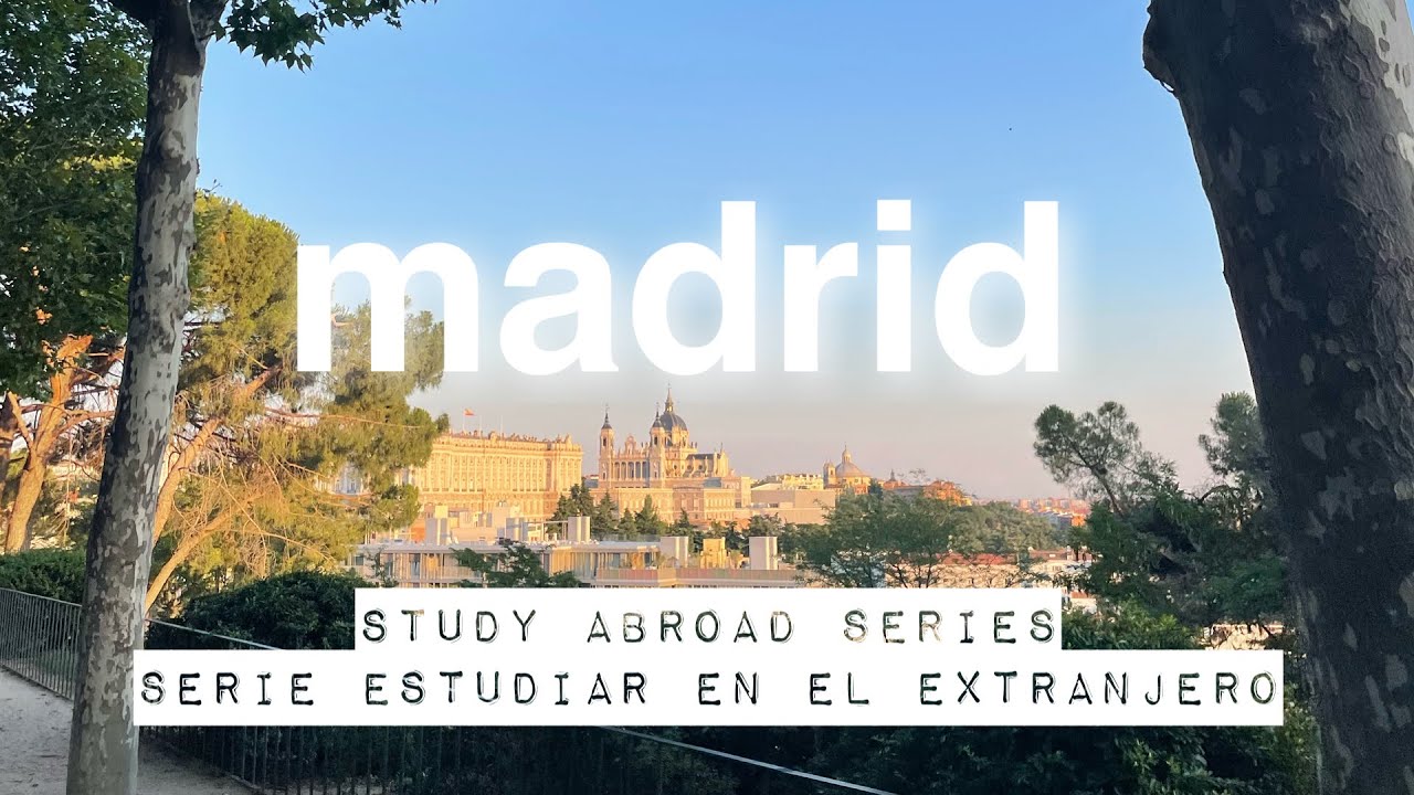 living in madrid for a month || study abroad series - YouTube
