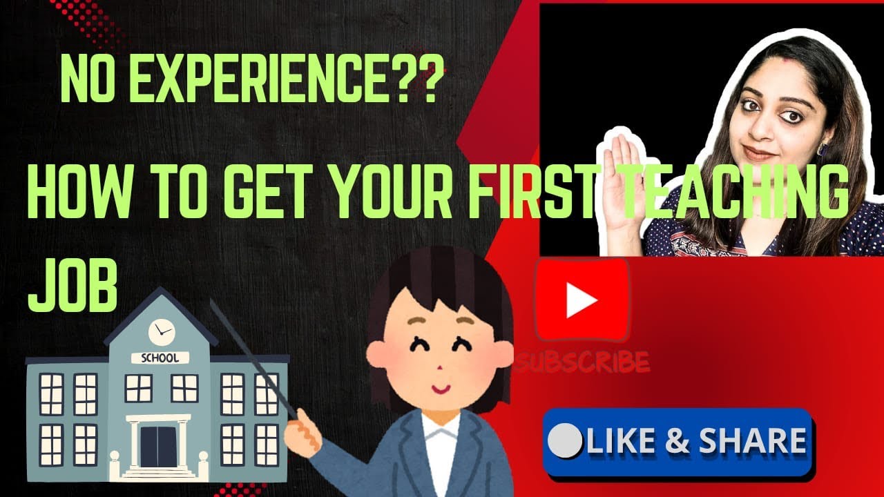 How to get your first teaching job without experience/Tips to be note ...