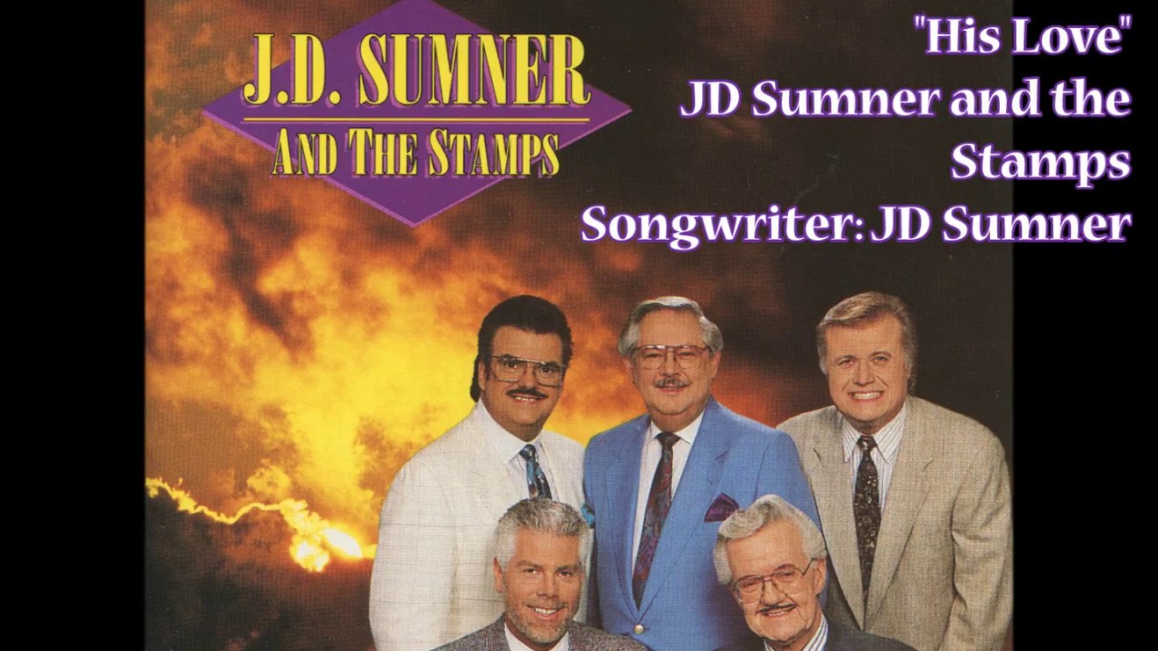"His Love" - JD Sumner & Stamps (1992) - YouTube