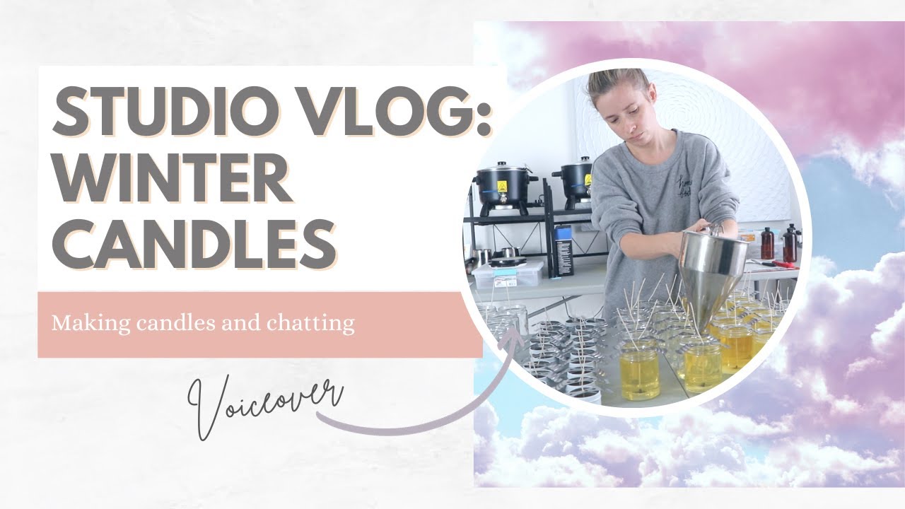 Candle Making Studio Vlog: Making winter candles and a rambling chat ...