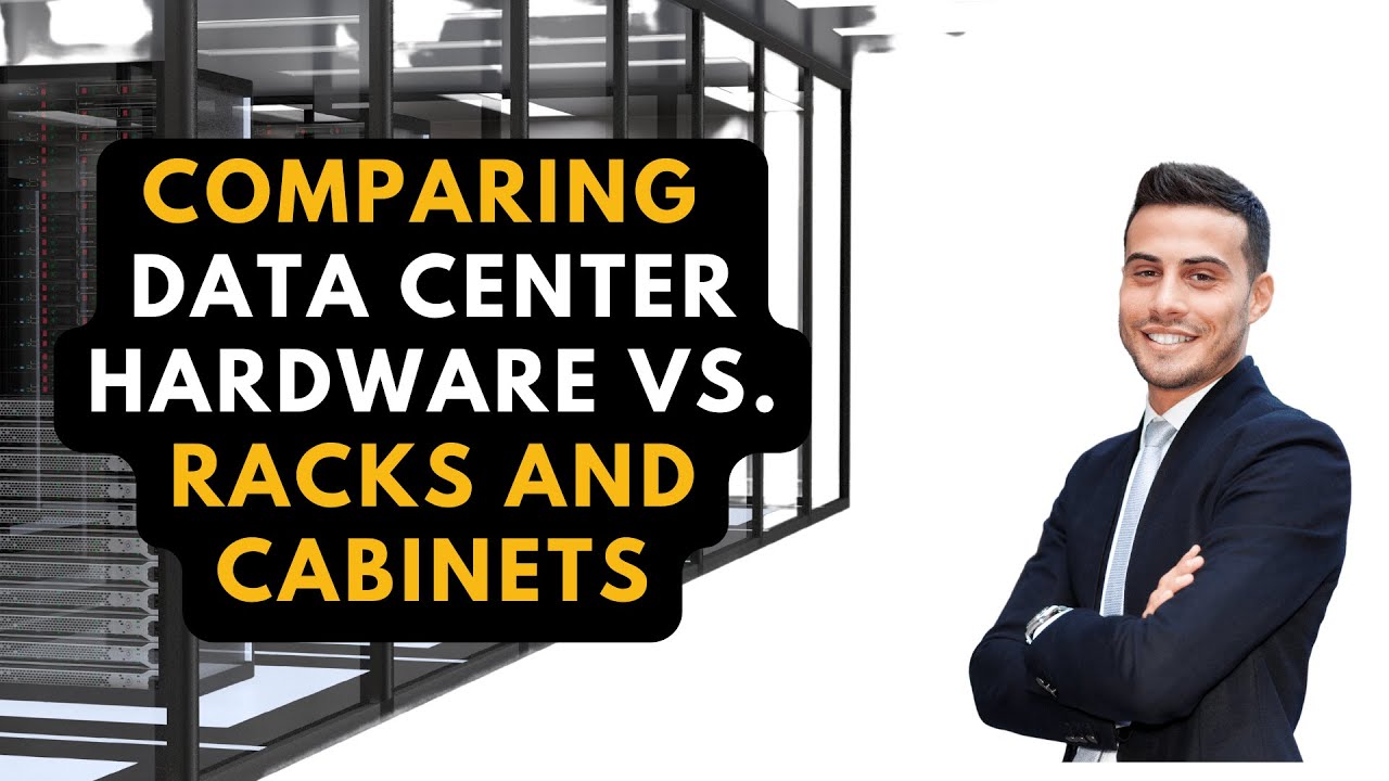 Comparing Data Center Hardware vs. Data Center Racks and Cabinets - YouTube