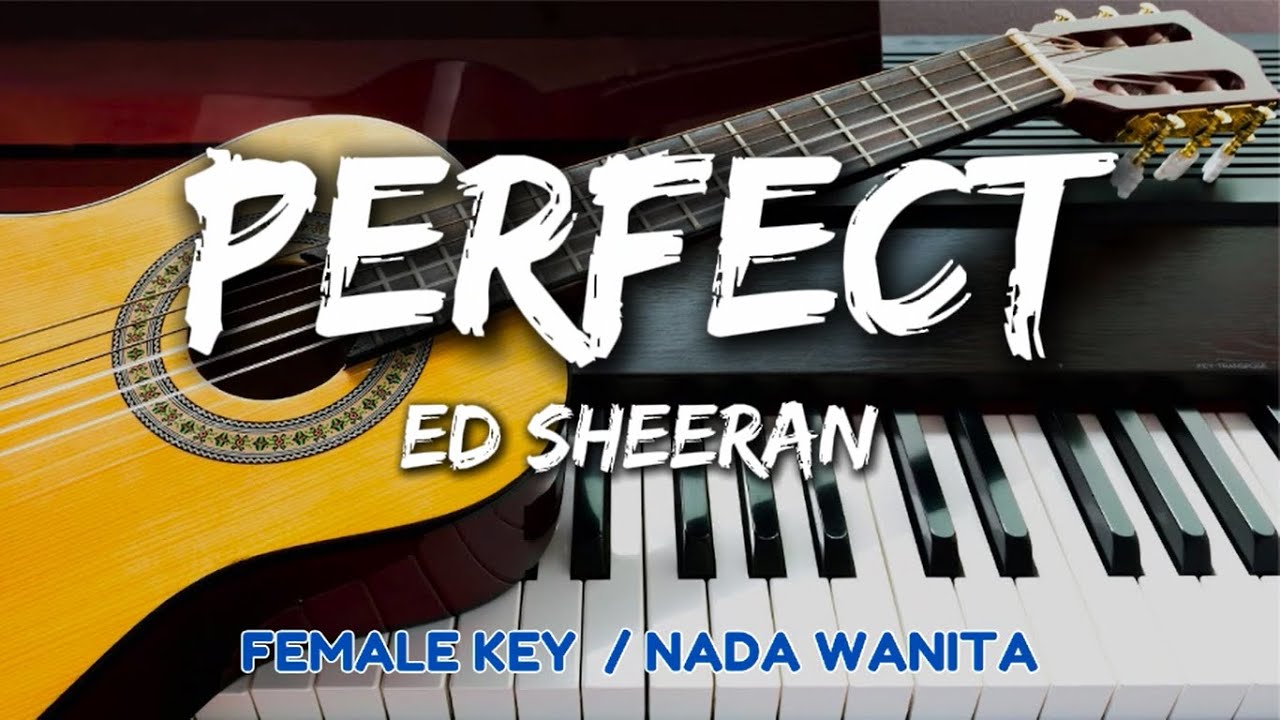 Perfect - Ed Sheeran ( KARAOKE VERSION - FEMALE KEY ) - YouTube
