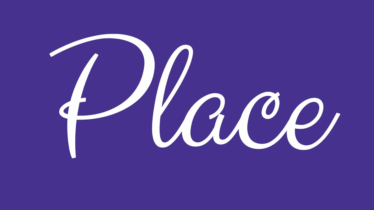 Learn how to Write the Name Place Signature Style in Cursive Writing ...