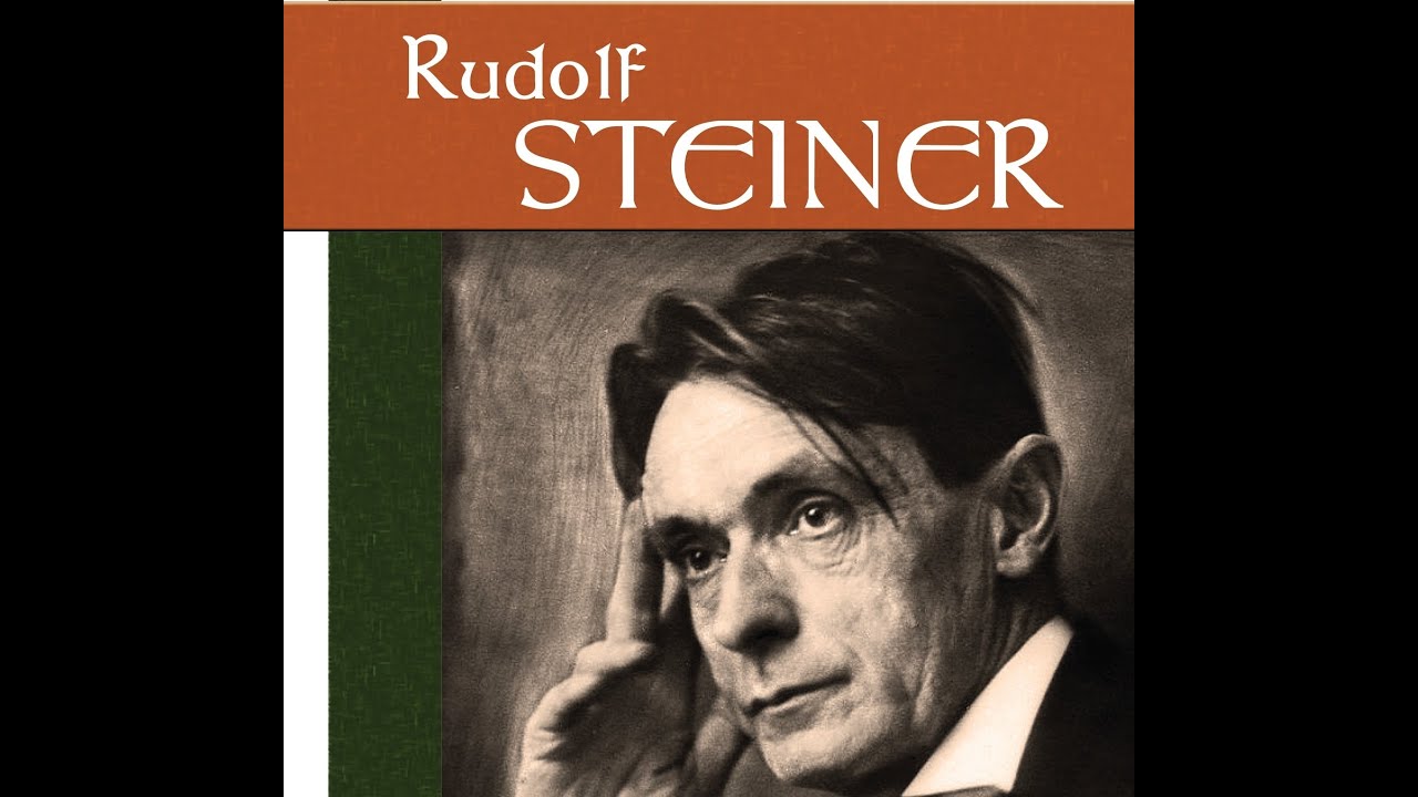 RUDOLF STEINER - ESSENTIAL WRITINGS - YouTube