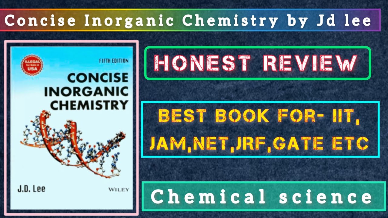 Concise Inorganic chemistry || J d lee || 5th edition || Book Review ...