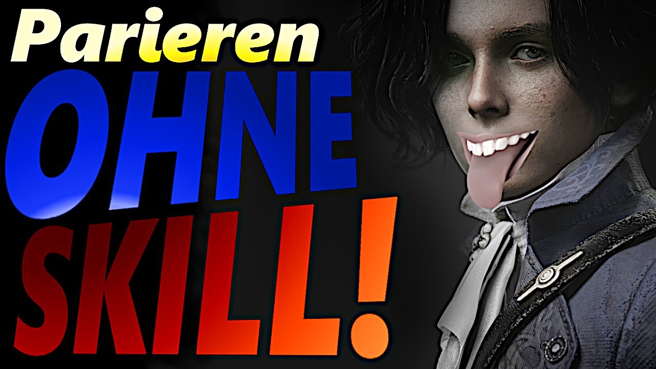 PARIEREN OHNE SKILL! EASY! - Lies of P - YouTube