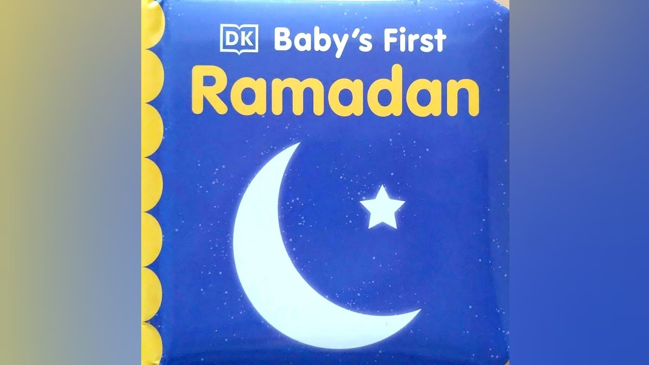 🌜⭐Baby's First Ramadan 🌜⭐Baby Book 🌜⭐ Children Book 🌜⭐ - YouTube