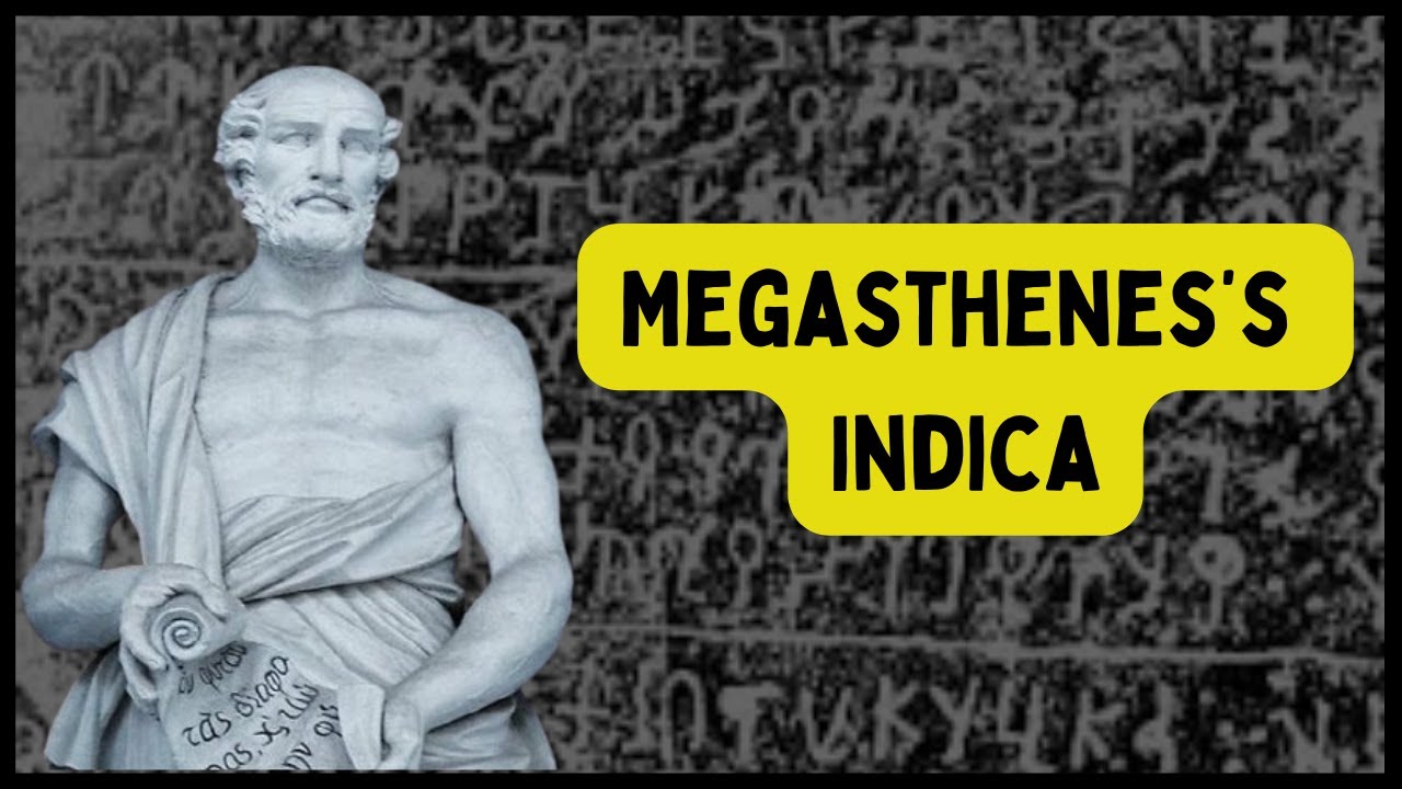Megasthenes’s Indica- Lesson 53C- UGC NET History- Ancient India- Dr ...