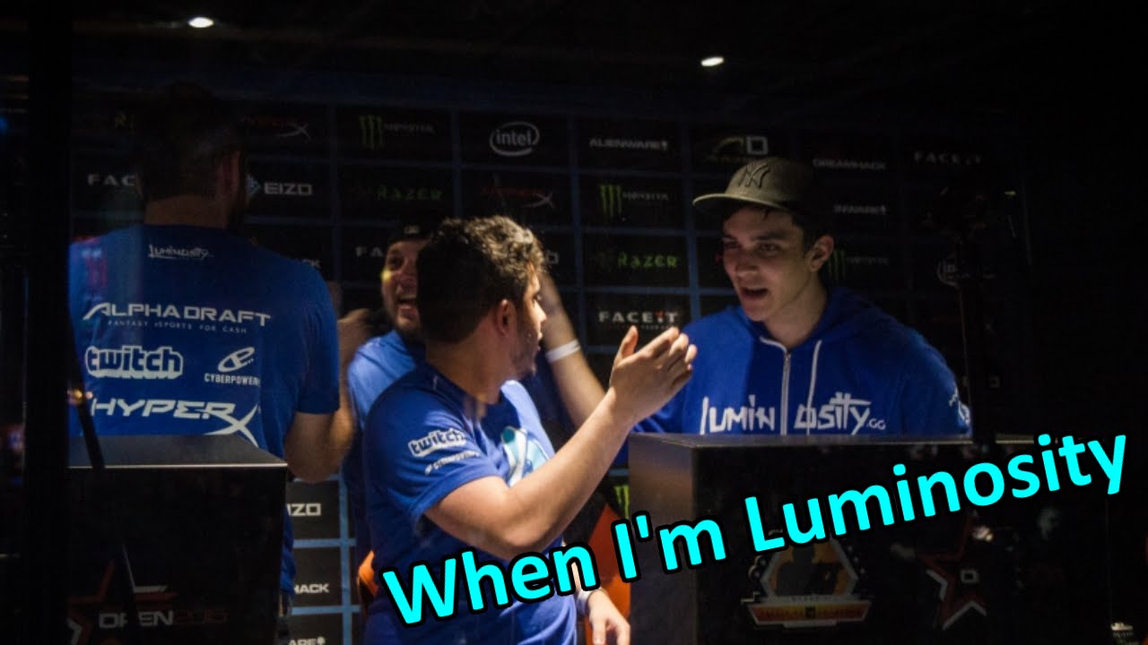 When I'm Luminosity Gaming - YouTube