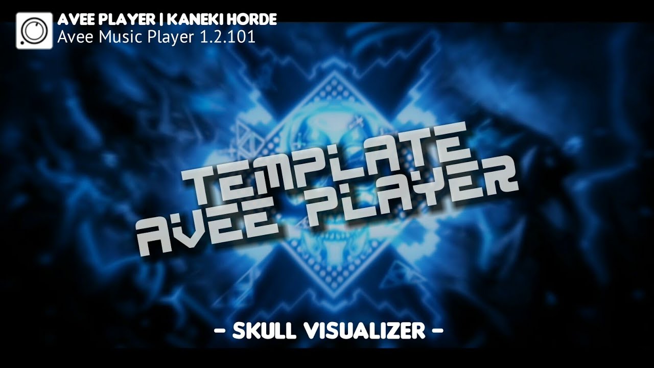 [SKULL VISUALIZER] AVEE PLAYER TEMPLATE SKULL VISUALIZER 60 FPS (FREE ...