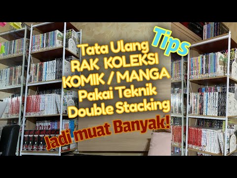 TIPS TATA ULANG RAK KOLEKSI MANGA TEKNIK DOUBLE STACKING JADI MUAT ...