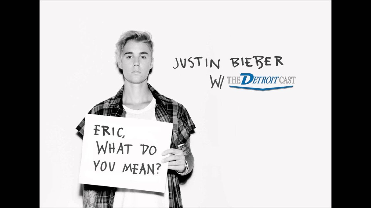 Justin Bieber What Do You Mean Eric What Do You Mean REMIX YouTube justin-bieber-what-do-you-mean-eric-what-do-you-mean-remix-youtube