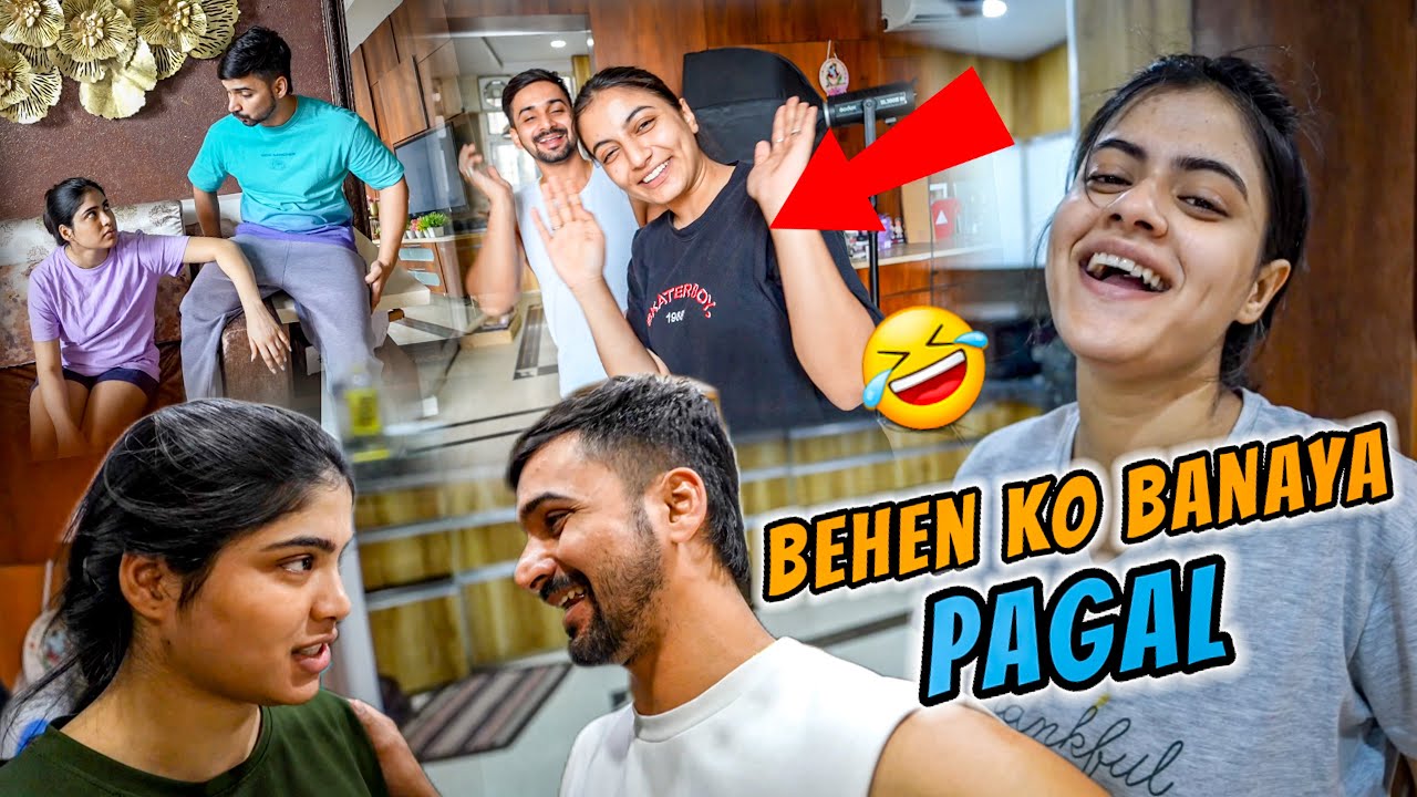 Behen ko bana diya pagal - YouTube