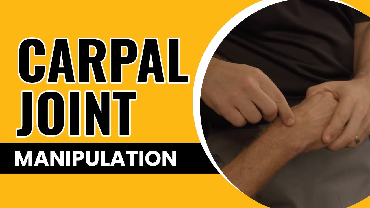Carpal Joint Manipulation - YouTube