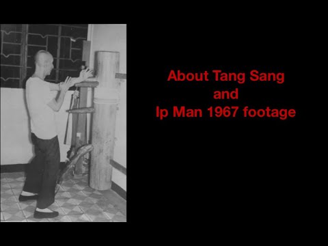 About Tang Sang and Yip Man 1967 footage