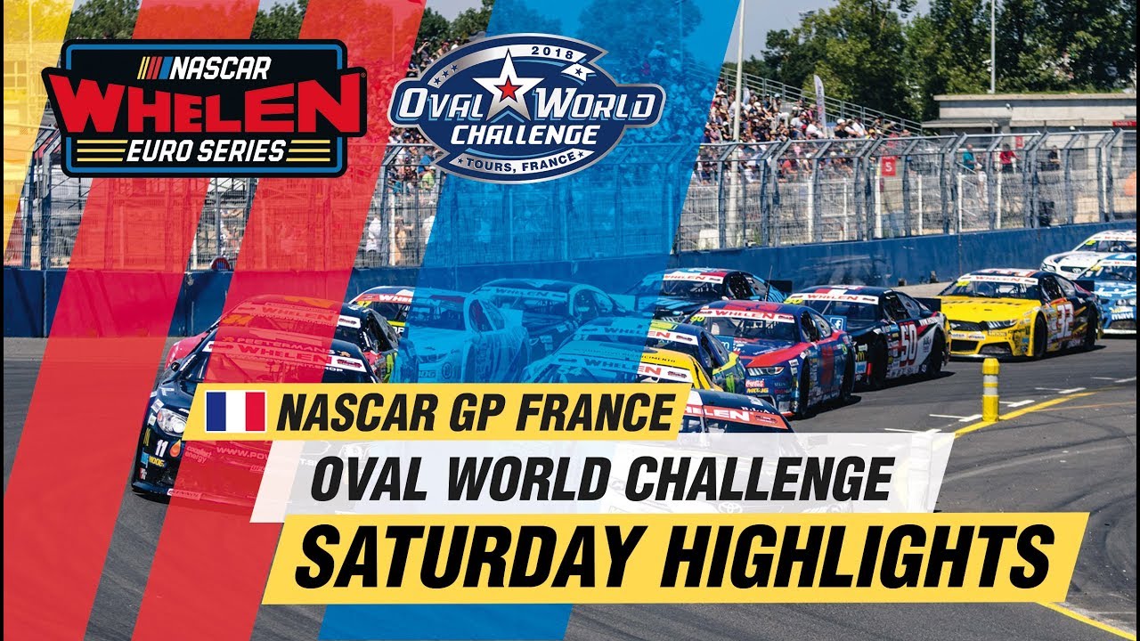 Saturday Highlights | NASCAR GP FRANCE 2018 - YouTube