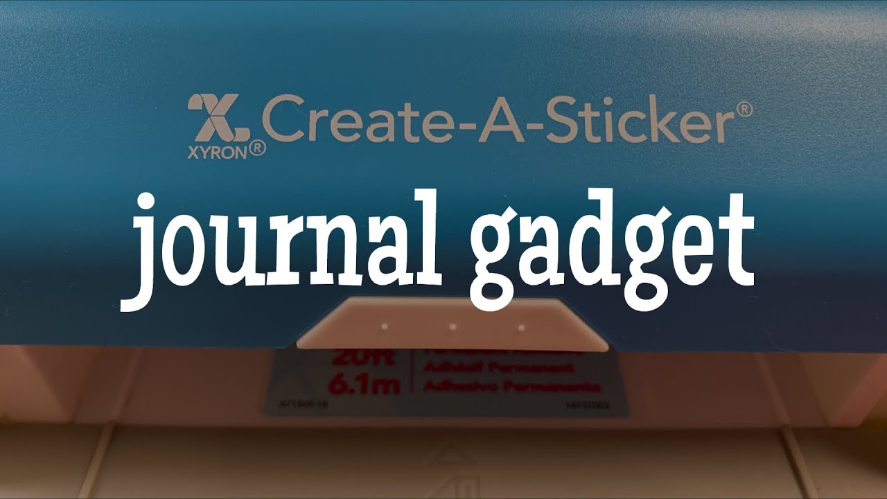 Xyron Create-A-Sticker | New Journal Gadget! - YouTube