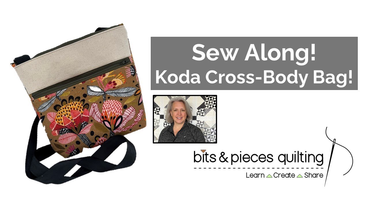 Sew Along! Let's Make the Koda-Cross Body Bag - YouTube