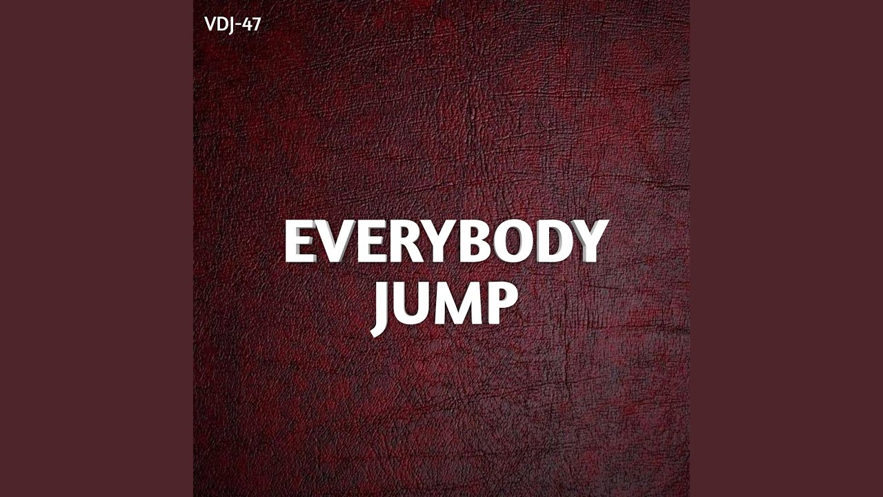 Everybody Jump - YouTube