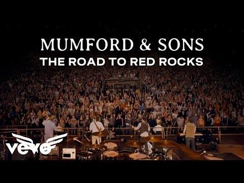 Mumford & Sons - The Road To Red Rocks