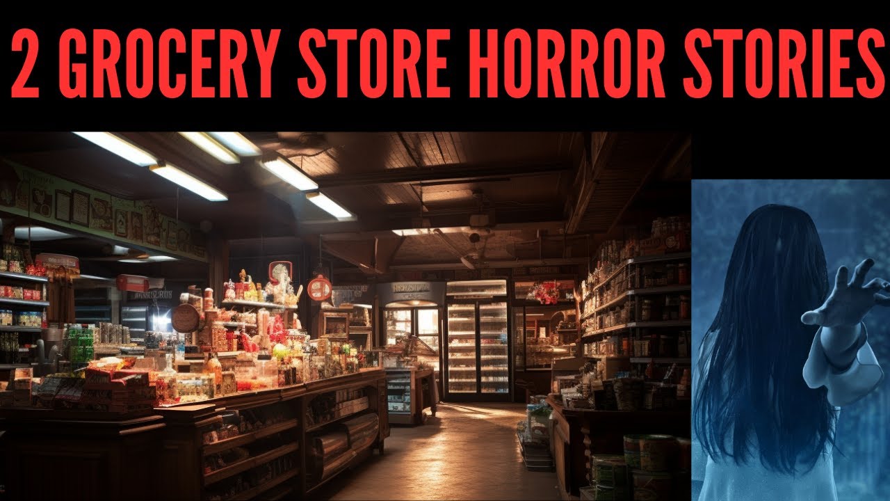 2 Scary Grocery Store Horror Stories - YouTube