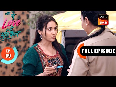Shlok Ka Sapna | Ufff…Yeh Love Hai Mushkil | Ep 9 | Full Episode | 18 June 2025