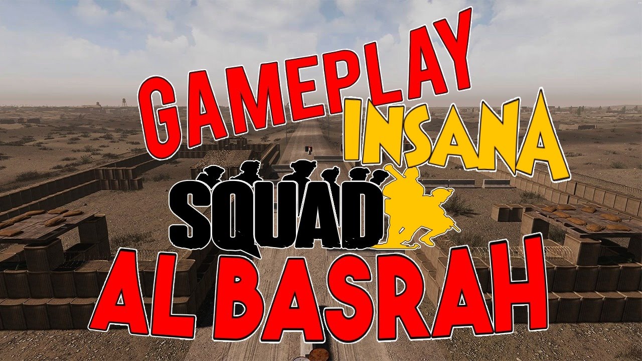 SQUAD GAMEPLAY INSANA!!!, NOVO MAPA AL BASRAH BASH, EUA FORCE. - YouTube
