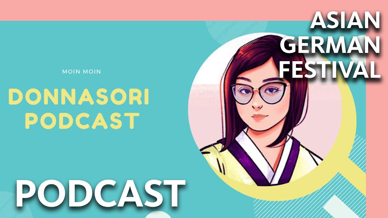 Podcast "Arbeitsmigration und Comics" - DonnaSori feat. Vina Yun ...