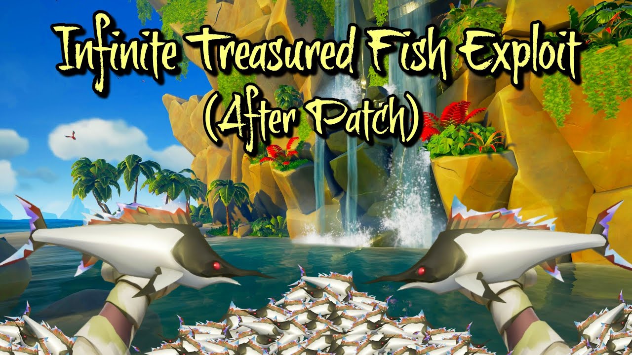Infinite Treasured Fish Exploit (AFTER PATCH) | Sea of Thieves - YouTube