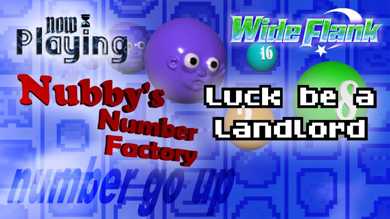 [Now Playing] Nubby's Number Factory & Luck be a Landlord - YouTube