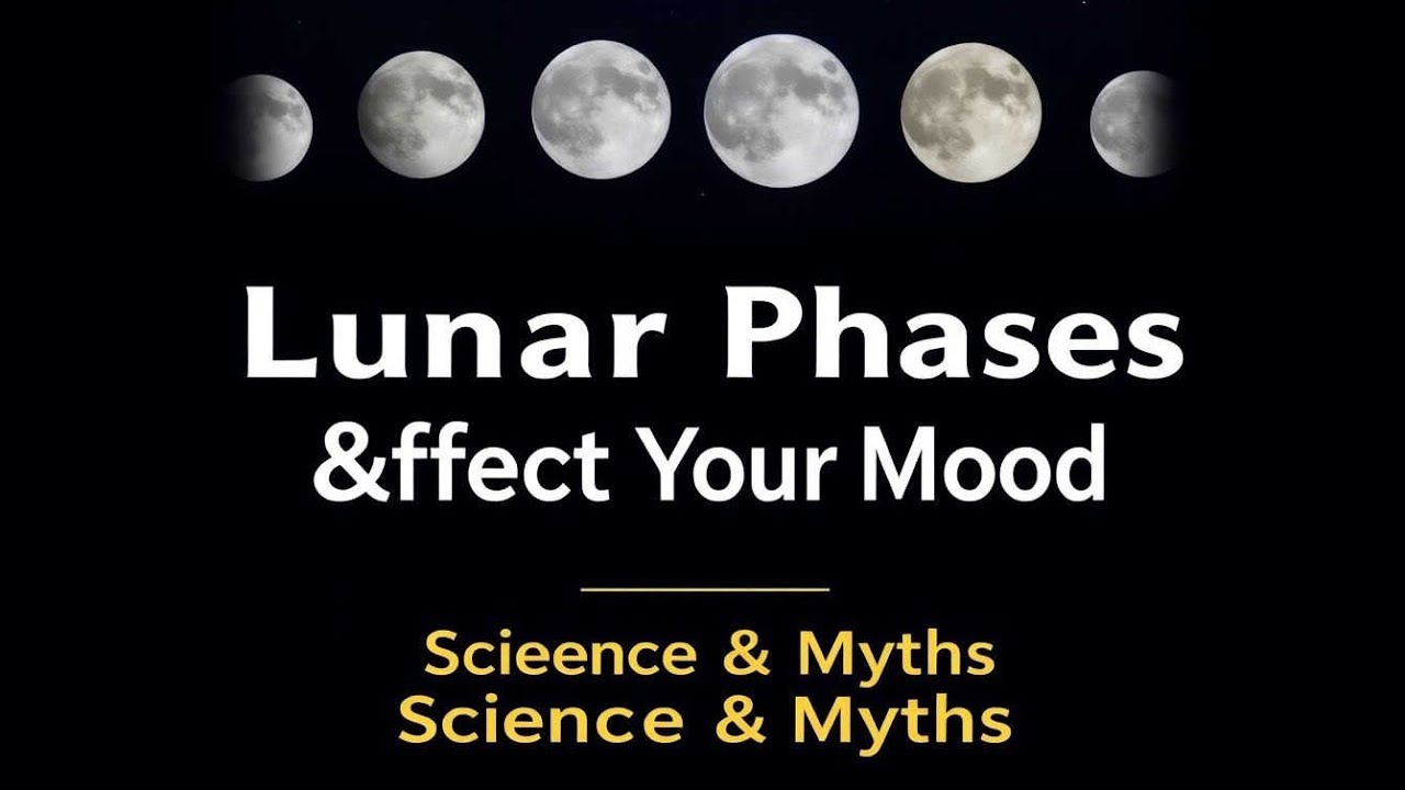 How the Lunar Phases Affect your Mood, Science and Myths - YouTube