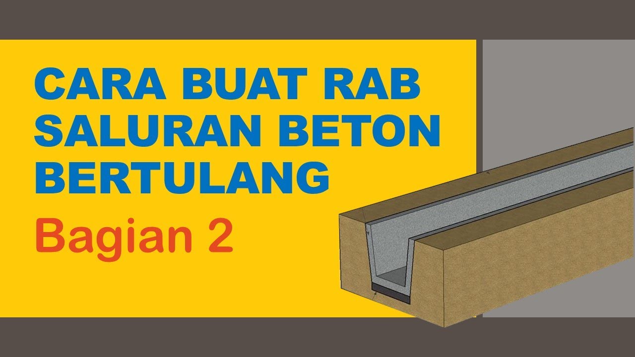 Cara Buat RAB Drainase Beton Bertulang #2 - YouTube