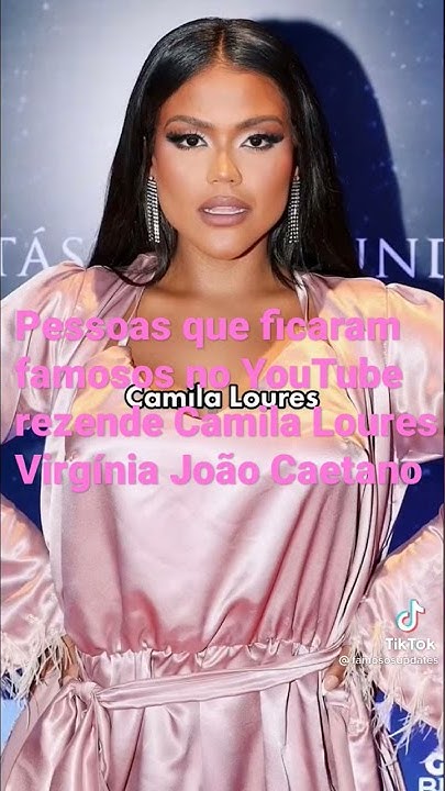 sou que ficaram famosa no YouTube Rezende e Camila Loures Virgínia João ...