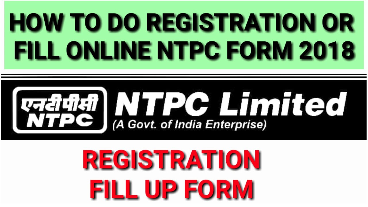 PROCESS OF NTPC REGISTRATION/ FILL UP ONLINE FORM 2018 | NTPC ...