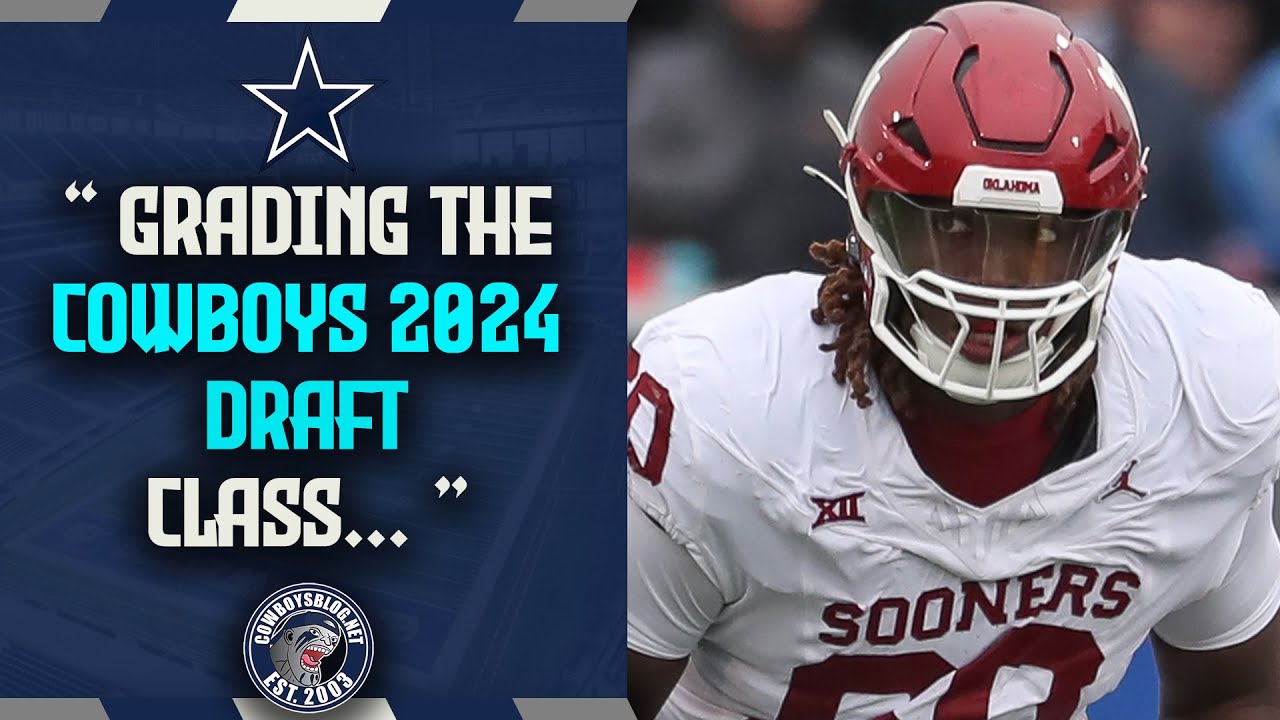 Draft Grades for Dallas Cowboys 2024 Draft Class | Cowboys Draft - YouTube