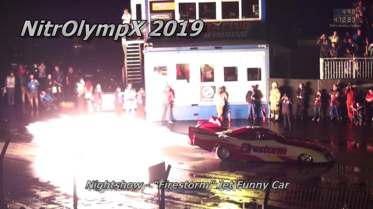 NitrOlympX 2019 - Nightshow - Firestorm Jet Funny Car - YouTube