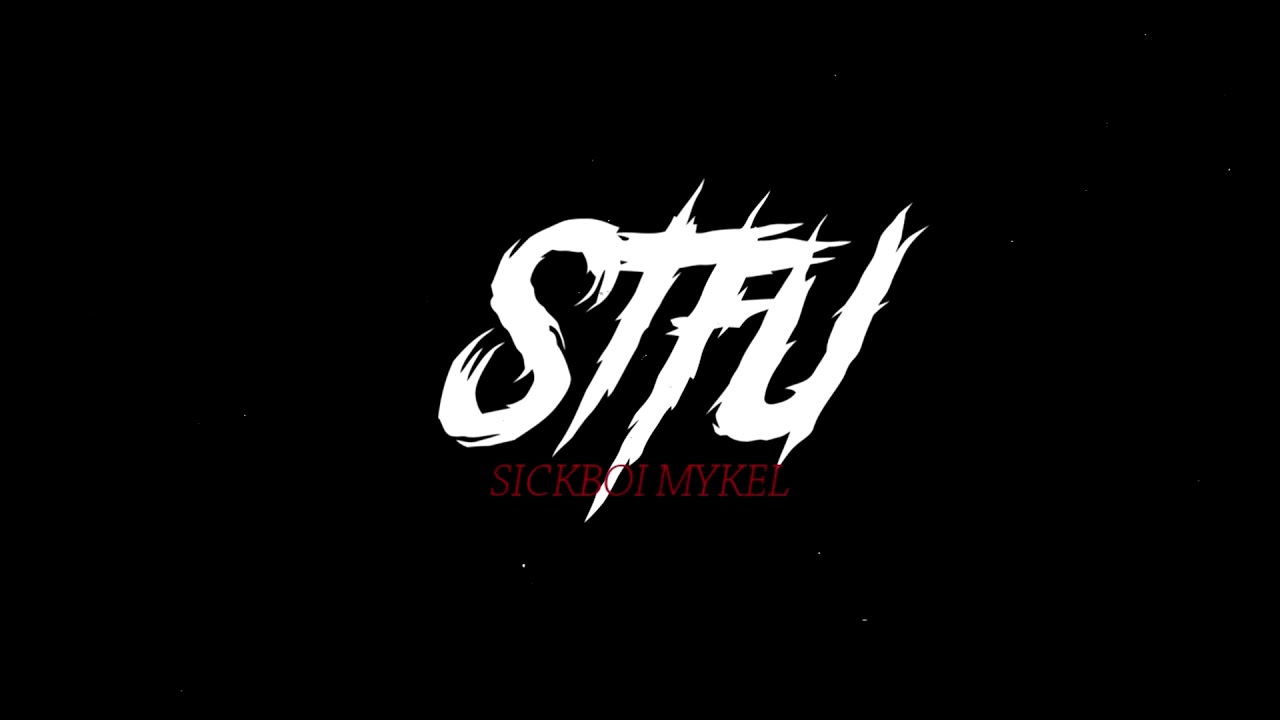 $ickboi Mykel - STFU! - YouTube Music
