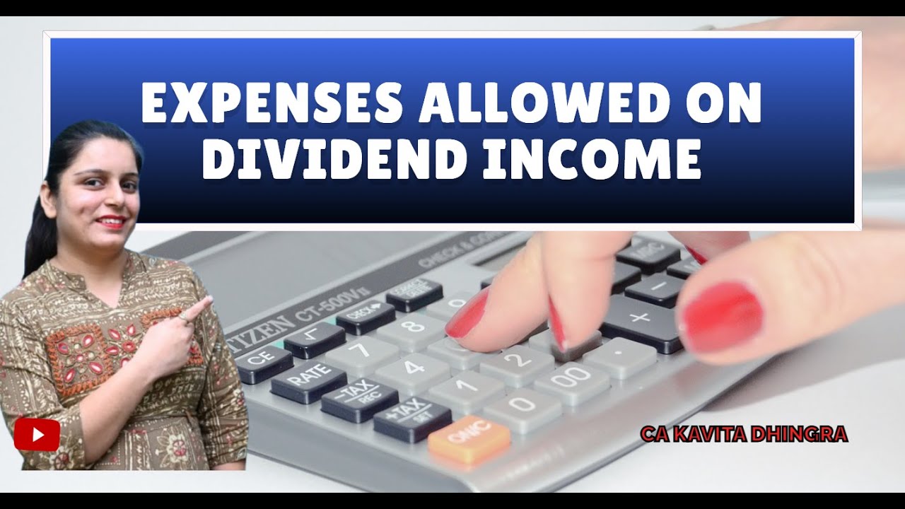 Dividend Income Deductions Explained || Tax Benefits and Allowed ...