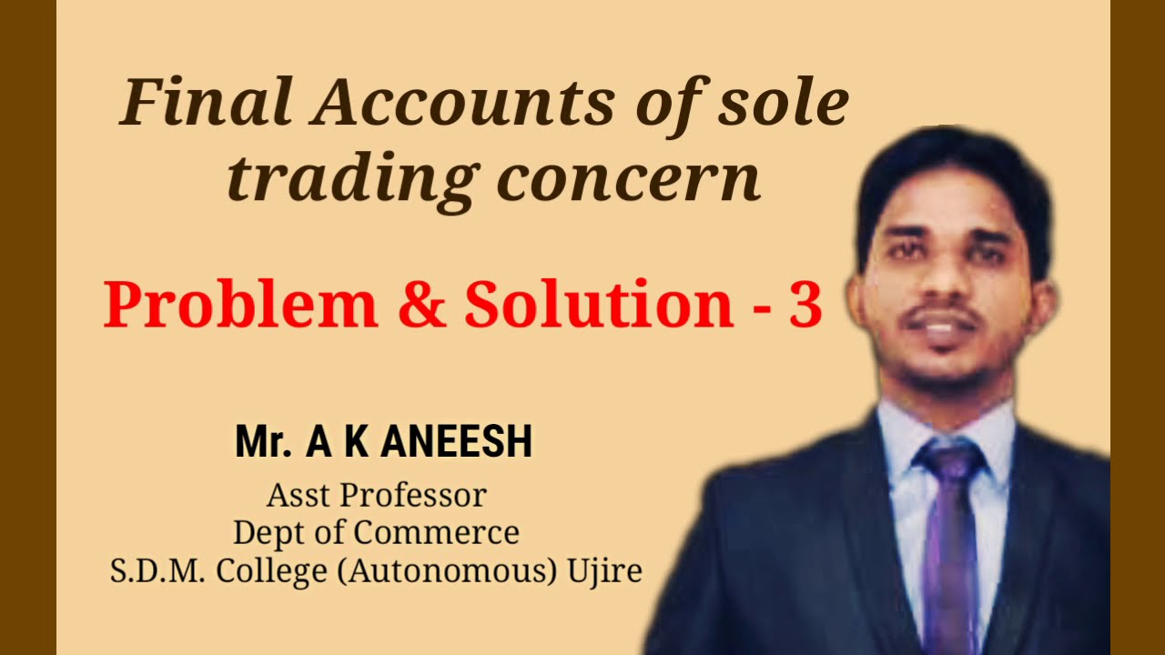 Final Accounts of sole trading concern Problem-3 - YouTube