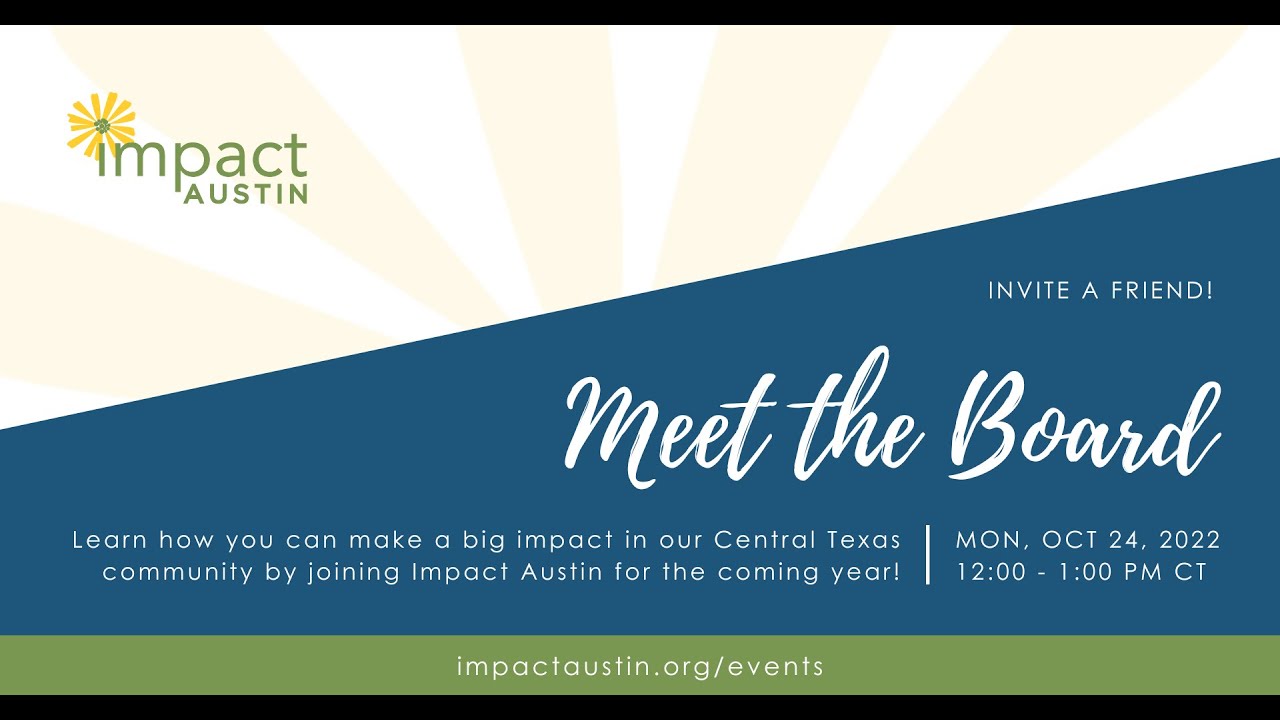Meet the Board - Lunchtime Webinar with Impact Austin Board Members ...