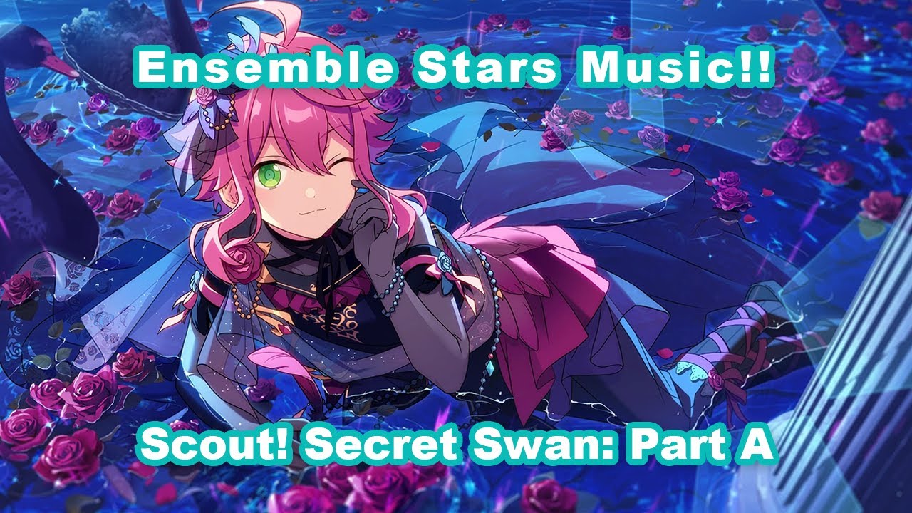 Ensemble Stars!! Music - Scout! Secret Swan Part A Gacha - YouTube